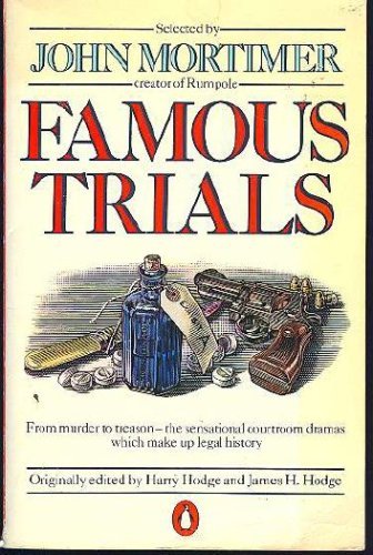 Famous Trials by John Mortimer | Goodreads