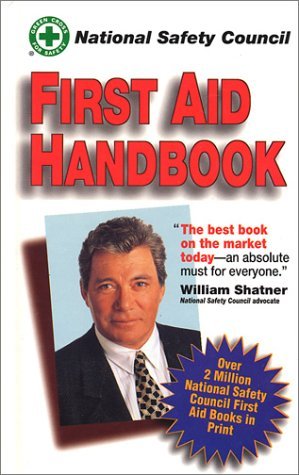 First Aid Handbook: . by National Safety Council | Goodreads