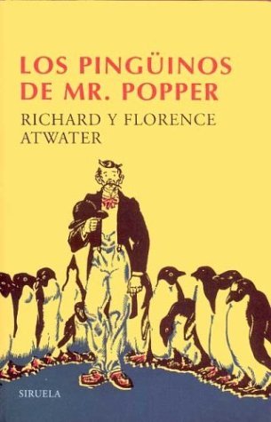 Los Pinguinos de Mr. Popper by Richard Atwater | Goodreads