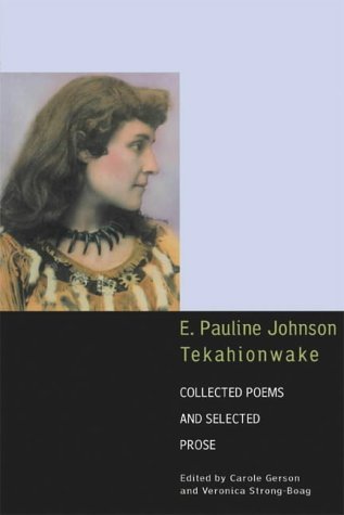 E. Pauline Johnson (Tekahionwake) by E. Pauline Johnson | Goodreads