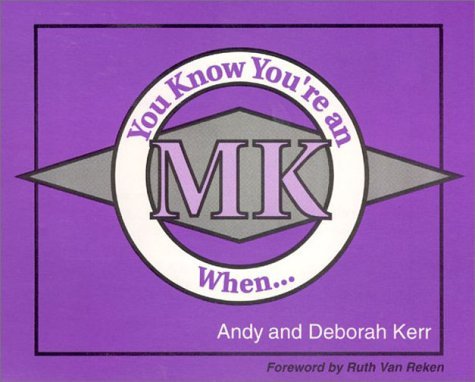 You Know You're An Mk When by Andy Kerr | Goodreads
