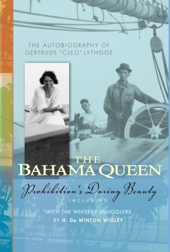 The Bahama Queen: The Autobiography of Gertrude "Cleo" Lythgoe by ...