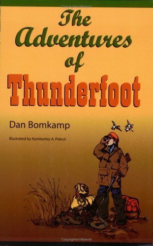The Adventures of Thunderfoot by Dan Bomkamp | Goodreads