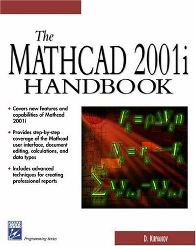 The Mathcad 2001i Handbook (Programming Series) by D. Kiryanov | Goodreads