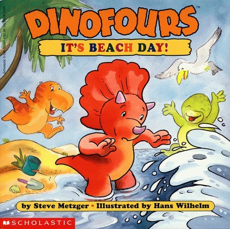 Dinofours: It's Beach Day (Dinofours, #1) by Steve Metzger | Goodreads