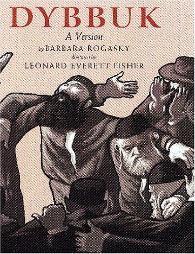 Dybbuk: A Version by Barbara Rogasky | Goodreads