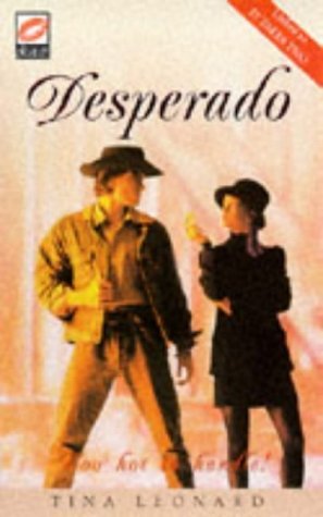 Desperado (Scarlet Series) by Tina Leonard | Goodreads