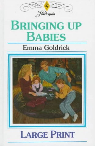 Bringing Up Babies by Emma Goldrick | Goodreads