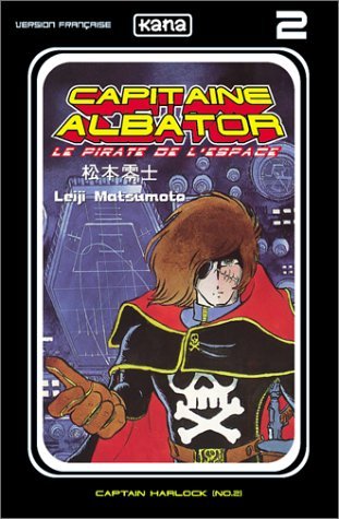 Capitaine Albator le pirate de l'espace, tome 2 by Leiji Matsumoto ...