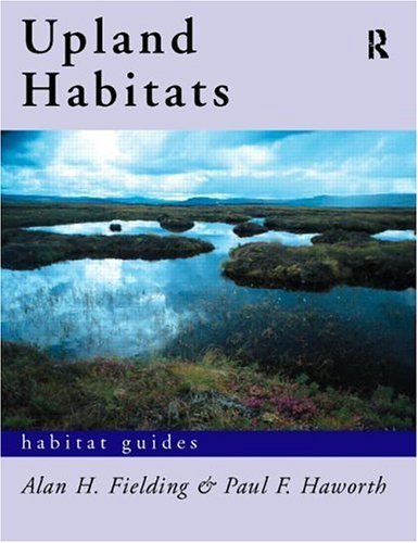 Upland Habitats (Habitat Guides) by Alan F. Fielding | Goodreads