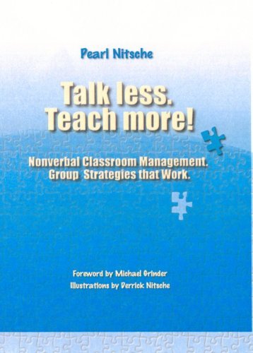 Talk Less. Teach More! Nonverbal Classroom Management by Pearl Nitsche ...