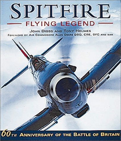 Spitfire: Flying Legend - 60th Anniversary 1936-96 by John M. Dibbs ...