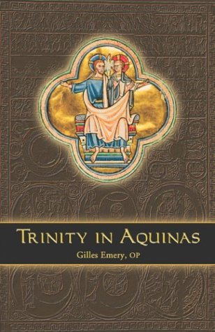 Trinity in Aquinas by Gilles Emery | Goodreads