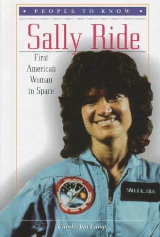 Sally Ride: First American Woman in Space by Carole Ann Camp | Goodreads