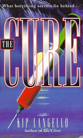 The Cure by Kip Langello | Goodreads