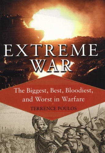 Extreme War: The Military Book Club's Encyclopedia of the Biggest ...