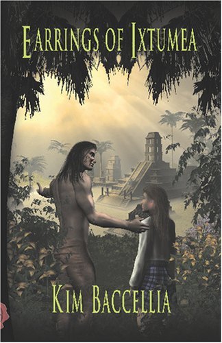 Earrings of Ixtumea by Kim Baccellia | Goodreads