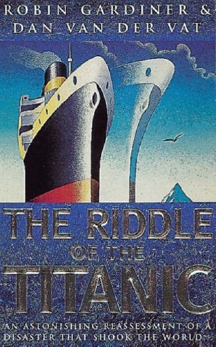 The Riddle of the Titanic by Robin Gardiner | Goodreads