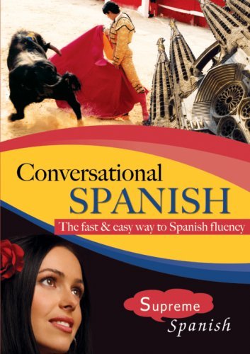 Conversational Spanish: A Practical Immersion Course For Intermediate ...