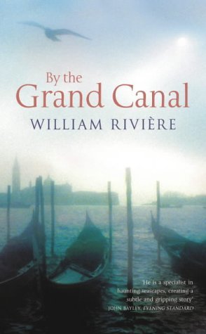 By The GRAND CANAL. by William Rivière | Goodreads