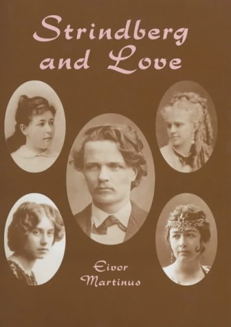 Strindberg and Love by Eivor Martinus | Goodreads