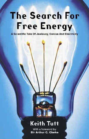 The Search for Free Energy by Keith Tutt | Goodreads