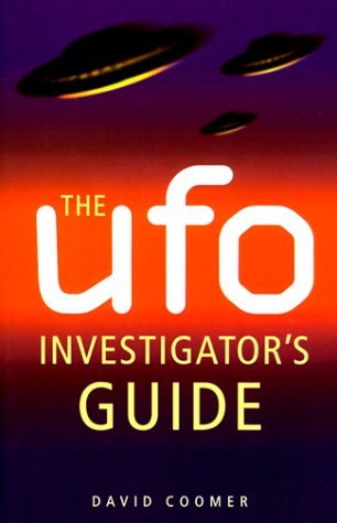 The Ufo Investigator's Guide by David Coomer | Goodreads