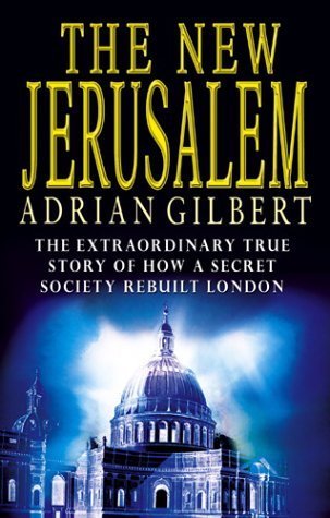 The New Jerusalem by Adrian Geoffrey Gilbert | Goodreads