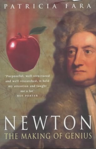Newton: The Making of Genius by Patricia Fara | Goodreads
