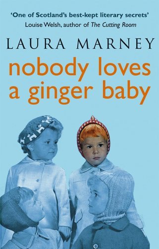 Nobody Loves a Ginger Baby by Laura Marney | Goodreads