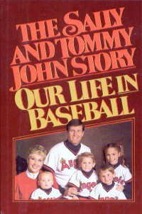 The Sally and Tommy John Story by Sally John | Goodreads