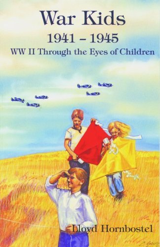War Kids: 1941-1945: WW II Through the Eyes of Children by Lloyd ...