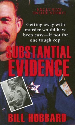 Substantial Evidence by Bill Hubbard | Goodreads