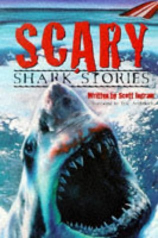 Scary Shark Stories by Scott Ingram | Goodreads