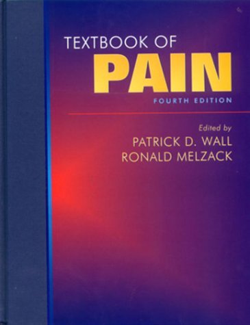 Textbook of Pain by Patrick D. Wall FRS DM FRCP | Goodreads