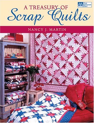 A Treasury of Scrap Quilts by Nancy J. Martin | Goodreads