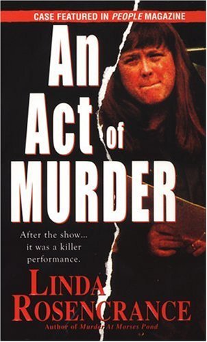 An Act of Murder by Linda Rosencrance | Goodreads