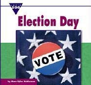 Election Day (Let's See Library: Holidays) by Marc Tyler Nobleman ...