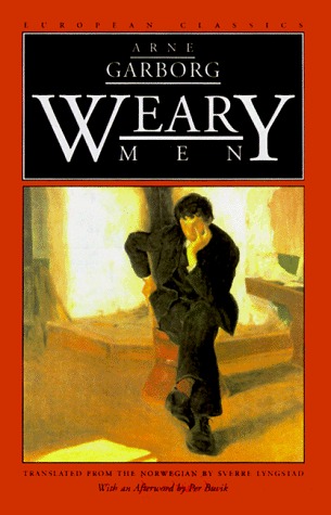 Weary Men (European Classics) by Arne Garborg | Goodreads