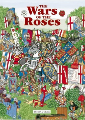 The Wars of the Roses (Pitkin Guides) by Michael St. John Parker ...