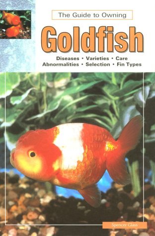 The Guide to Owning Goldfish by Spencer Glass | Goodreads