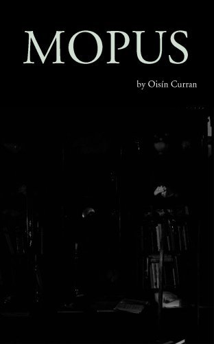 Mopus by Oisín Curran | Goodreads