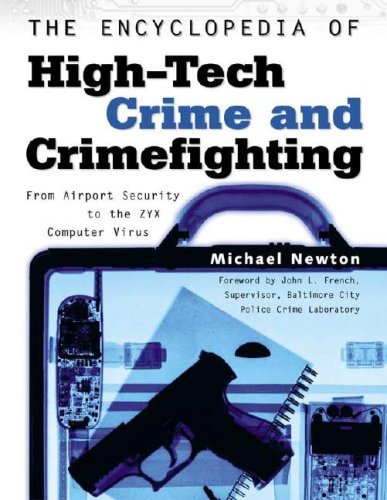 The Encyclopedia of High-Tech Crime and Crime-Fighting by Michael ...