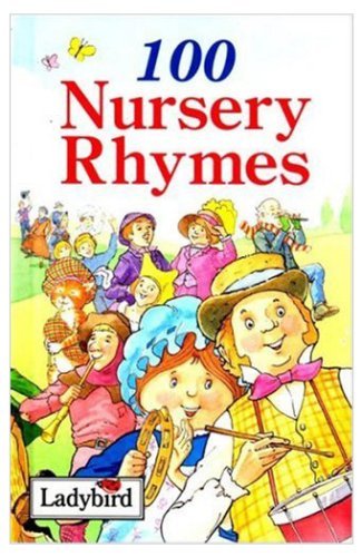 100 Nursery Rhymes (Nursery Rhyme Collection) by Anne McKie | Goodreads