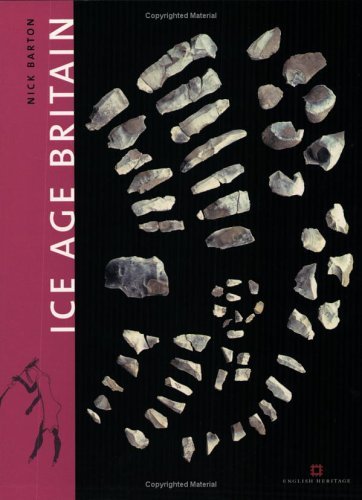 Ice Age Britain (English Heritage) by Nicholas Barton | Goodreads