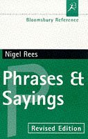 Phrases & sayings by Nigel Rees | Goodreads
