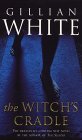 The Witch's Cradle by Gillian White | Goodreads