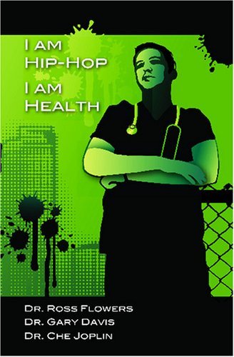 I am Hip Hop, I am Health by Dr. Gary Davis | Goodreads