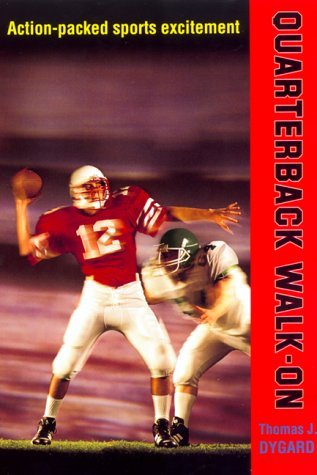 Quarterback Walk-On by Thomas J. Dygard | Goodreads