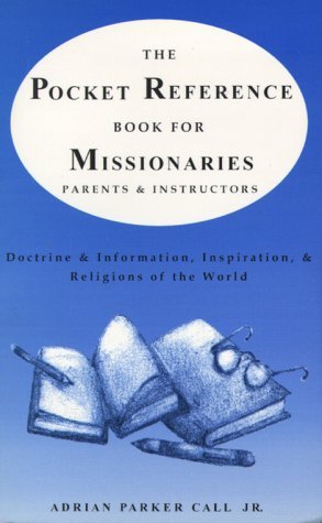 The Pocket Reference Book for Missionaries, Parents, and Instructors by ...